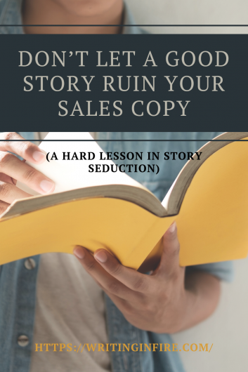 Don’t Let a Good Story Ruin Your Sales Copy (A Hard Lesson in Story ...